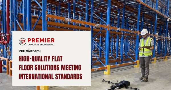 PCE Vietnam: High-Quality Flat Floor Solutions Meeting International ...